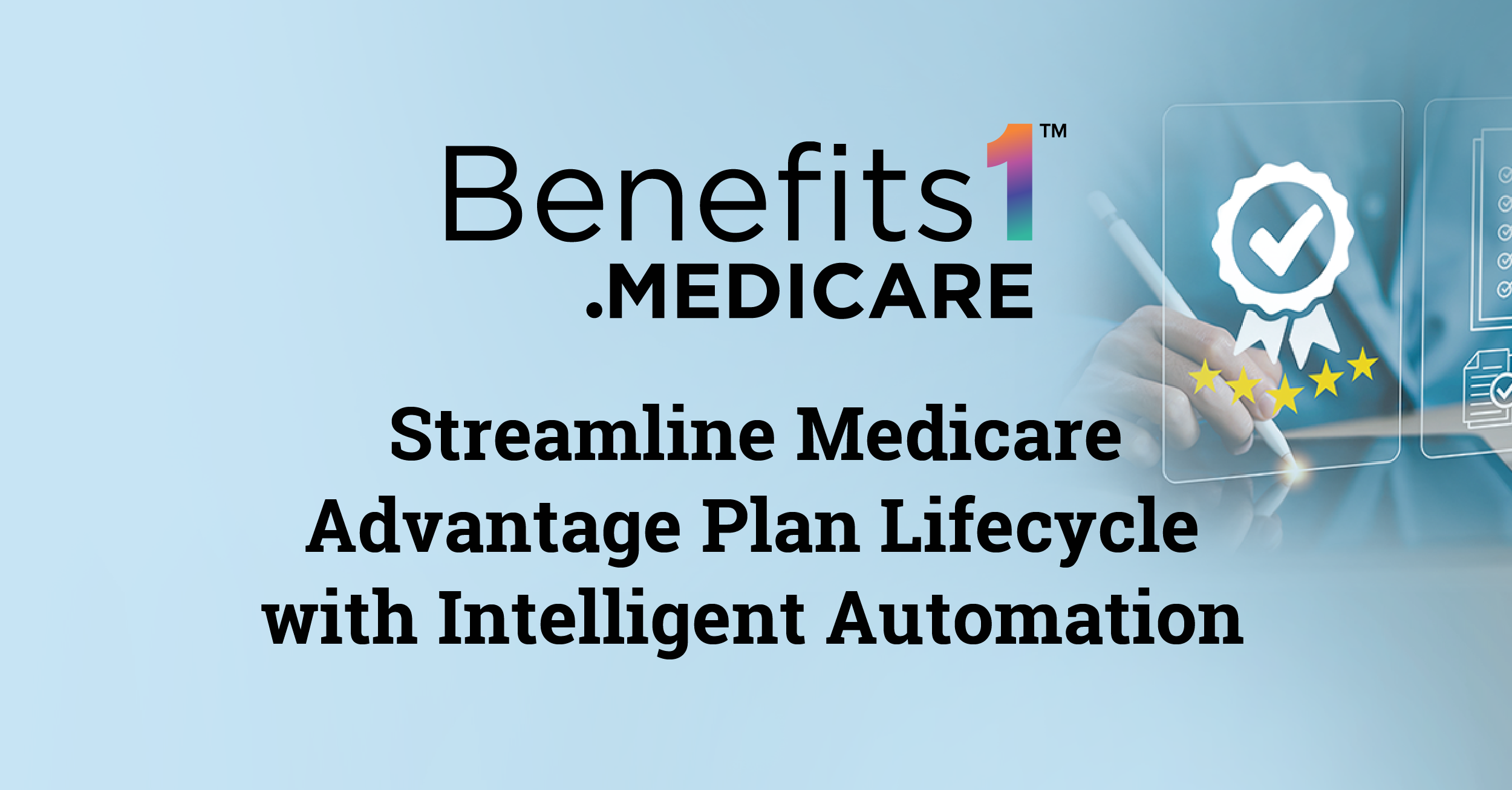 Automate CMS PBP Bid Submissions with Benefits1™.Medicare | Simplify ...